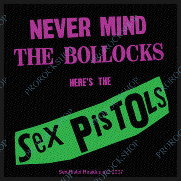Nášivka Sex Pistols Never Mind The Bollocks Prorockshop